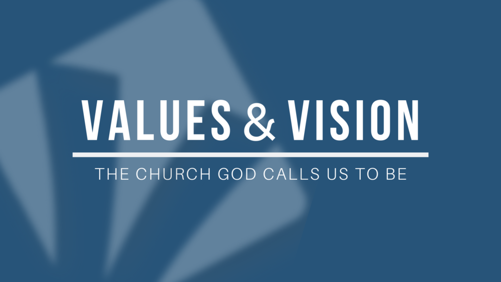 Values & Vision Sermon Series | Venture Church
